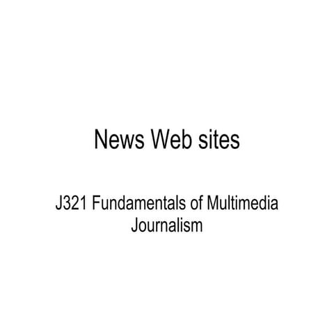 J321 multimedia news sites | PPT