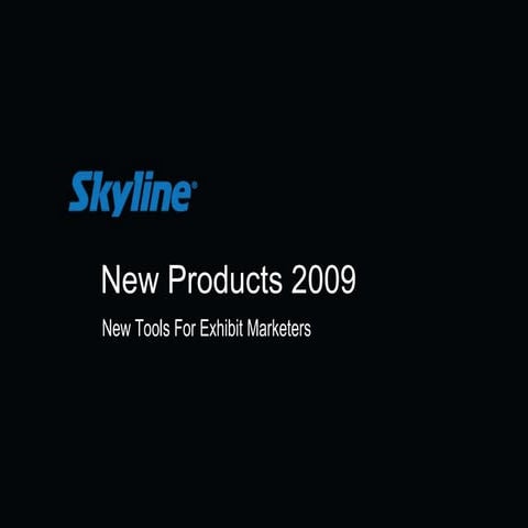 New Skyline Products 2009 | PPS | Events