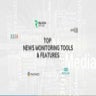 News media monitoring tools | PPTX