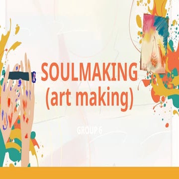 newSOUL-MAKING-ART-MAKING-Agan.pptx_20250330_195832_0000.pptx