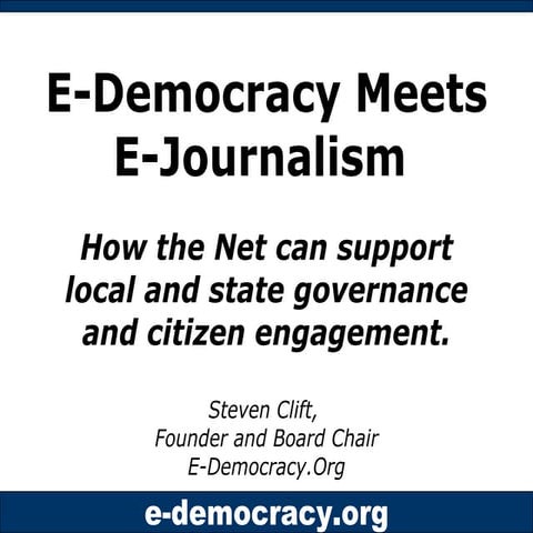 E-Democracy Meets E-Journalism (Transparency, Engagement) | PPT