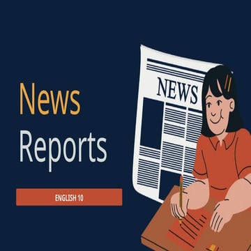 ENGLISH 10 NEWS REPORT A QUICK LESSON FOR YOU | PPTX