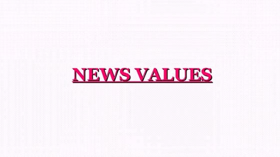 What are news values | PPT
