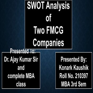 new SWOT ANALYSIS OF TWO FMCG COMPANIES.pptx