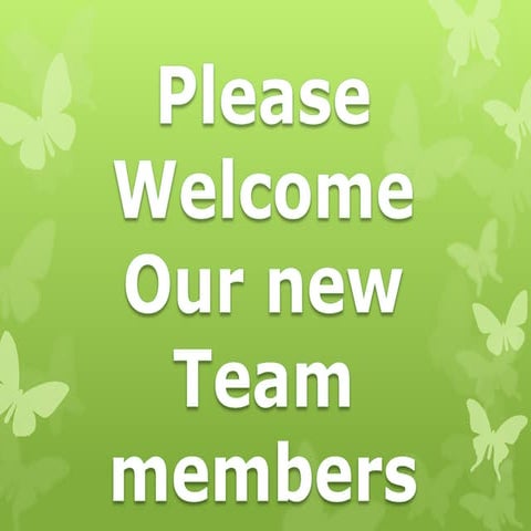 Please welcome our newest Team Members!! | PDF