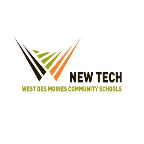 West Des Moines Community Schools New Tech | PPT