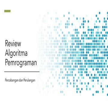 Review algoritma percabangan dan perulangan - Pertemuan Teori Minggu 2 | PPT
