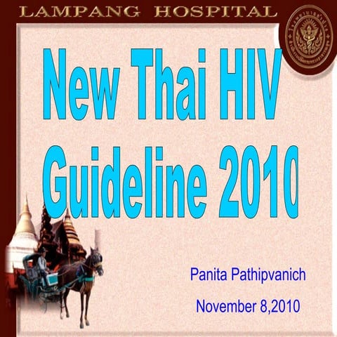 New thai hiv guideline 2010 | PPT