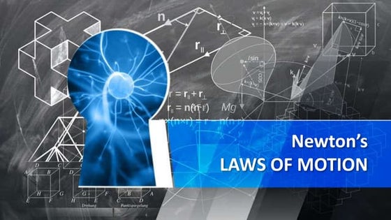 Newton presentation | KEY | Physics | Science