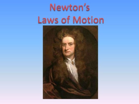 Newton's 3 laws of Motion | PPT