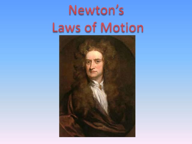 Newton's 3 laws of Motion | PPT