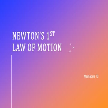 INERTIA AND NEWTON'S FIRST LAW OF MOTION | PPTX