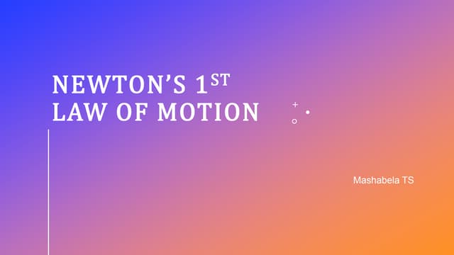 INERTIA AND NEWTON'S FIRST LAW OF MOTION | PPTX | Physics | Science