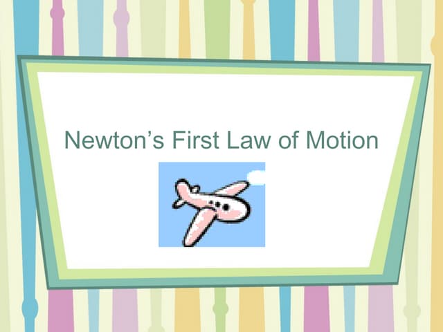 Newton's 3 laws of Motion | PPT