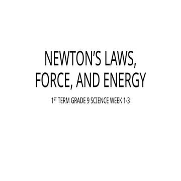 Understanding Newton’s Laws of Motion, Force, and Energy for Grade 9 ...