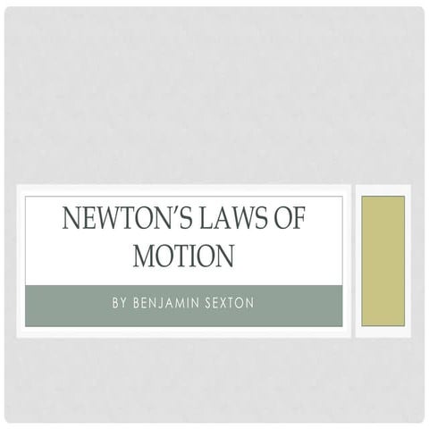 Newton’s Laws of Motion: Explanation with Examples | PPTX