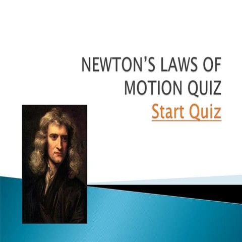 Newton’s laws of motion quiz | PPTX