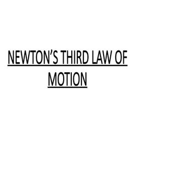 NEWTON’S THIRD LAW OF MOTION.- A COMPLETE OVERVIEW ALONG WITH ...