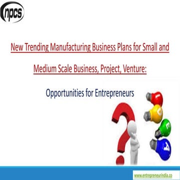 New Trending Manufacturing Business Plans for Small and Medium Scale ...