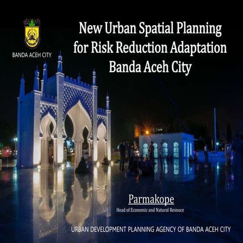 New Urban Spatial Planning for Risk Reduction Adaptation Banda Aceh ...