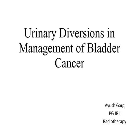 urinary diversions in bladder cancer | PPT
