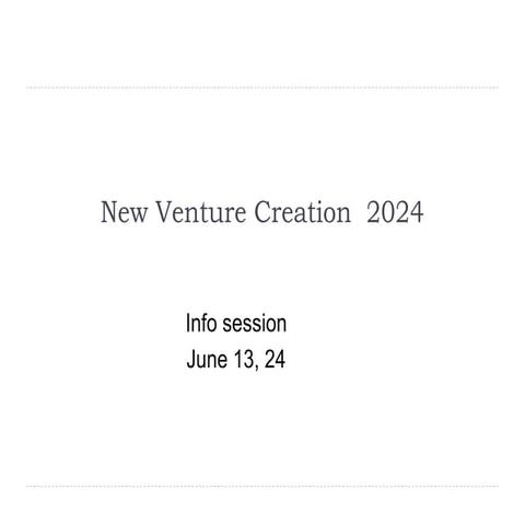 New Venture Creation - Info Session 2024 (1).pdf