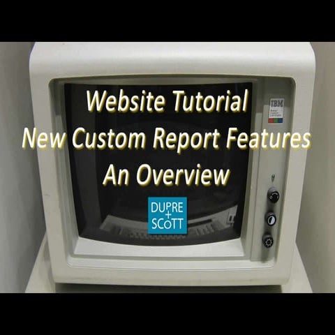 Website Tutorial: New Custom Report Features - An Overview | PPT