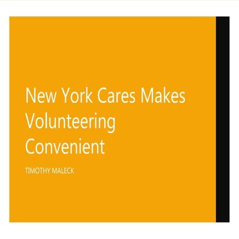 New York Cares Makes Volunteering Convenient | PPT