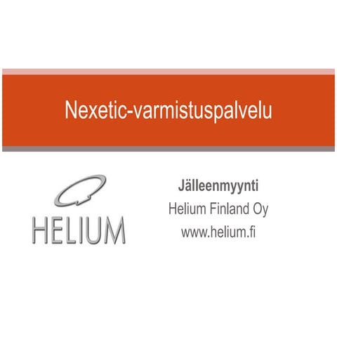 Nexetic varmistuspalvelun esittely | PPTX