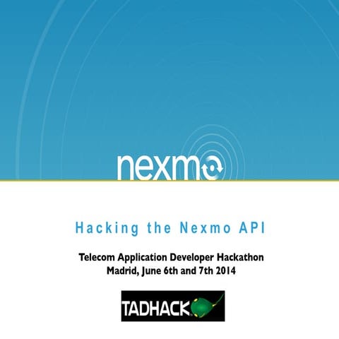 Nexmo presentation at TADHack | PDF | Computer Networking | Computing