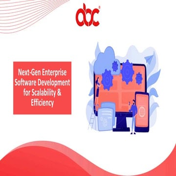 Next Gen Enterprise Software Development For Scalability And Efficiency Pdf
