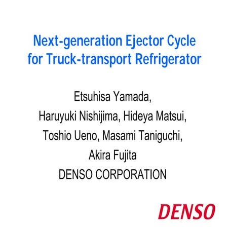 Next-generation Ejector Cycle for Truck-transport Refrigerator | PDF