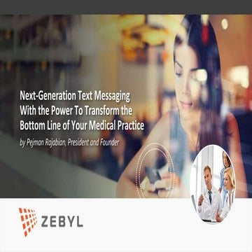 Next-Generation Text Messaging Transforming Your Medical Practice | PPT