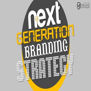Next Generation Branding Strategy | PDF | Marketing and Advertising ...