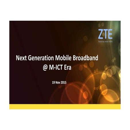 Next Generation Mobile Broadband @ M-ICT Era | PPT