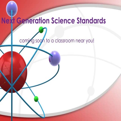 Next Generation Science Standards presentation | PPTX