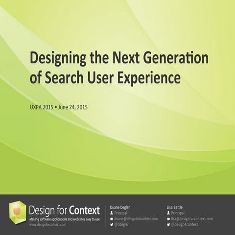 Designing the Next Generation of Search User Experience - UXPA2015 | PDF