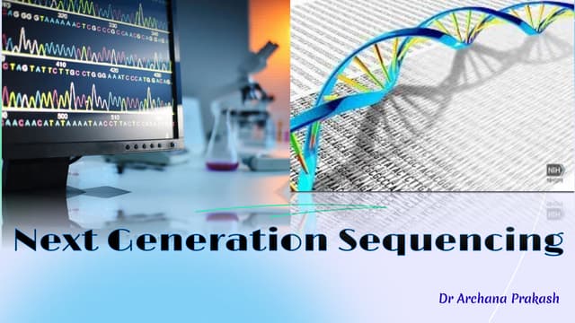 Next Generation Sequencing (NGS) | PPTX | Biological Sciences | Science