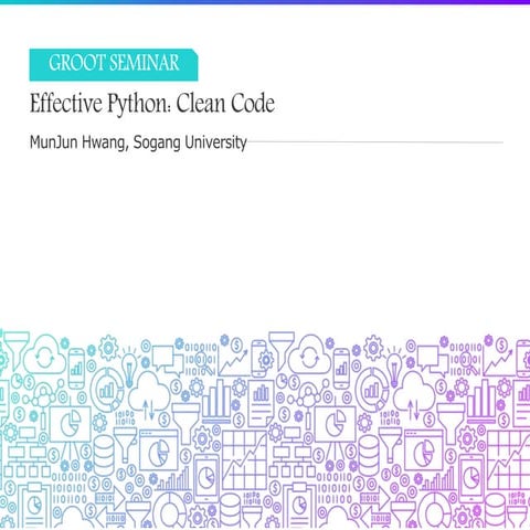 Effective Python Clean Code Ppt