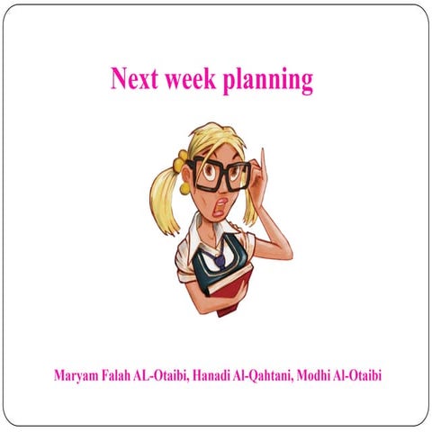 Next week planning | PPT
