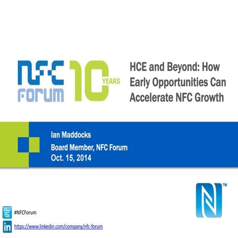 HCE and Beyond: How Early Opportunities Can Accelerate NFC Growth | PPTX