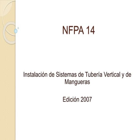 NFPA 14 instalacion de sistemas de tuberia vertical y de mangueras | PPTX