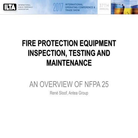 Fire Protection Equipment Inspection, Testing, and Maintenance: An ...