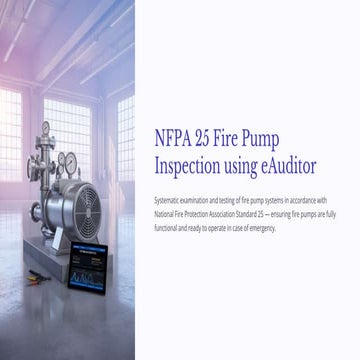 NFPA 25 Fire Pump Inspection with eAuditor Audits & Inspections | PDF