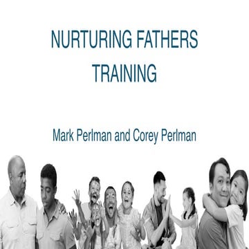 Nurturing Fathers Training - Certification Training | PPT
