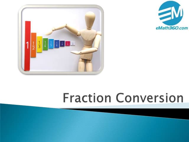 Conversion of fraction, decimal and percentage | PPTX