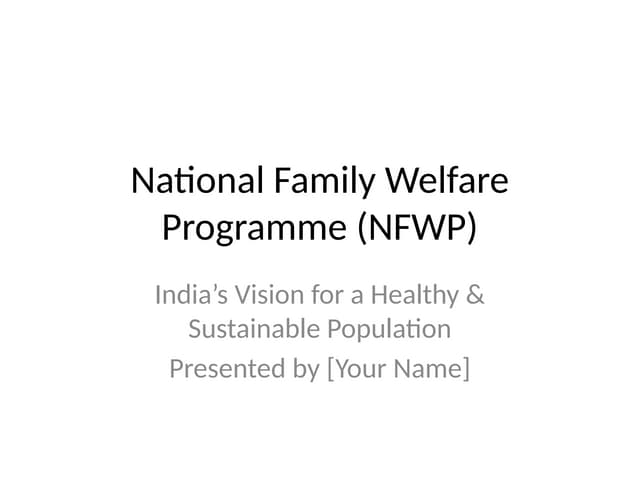 National family welfare programme | PPTX