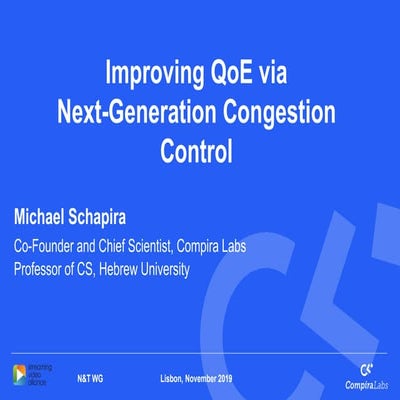 Improving QoE via Next-Generation Congestion Control | PPTX