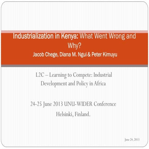 Jacob Ng'ang'a: Industrialization in Kenya: What Went Wrong and Why? | PDF