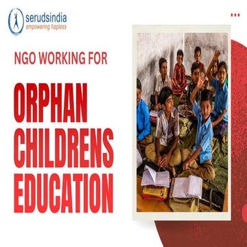 NGO working for orphan children’s education | PPT